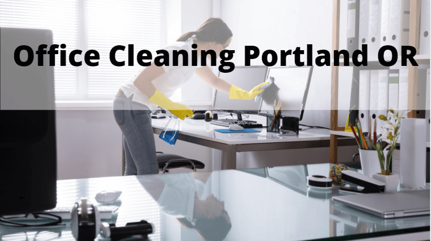 Office Cleaning Portland OR | PDX Cleaning